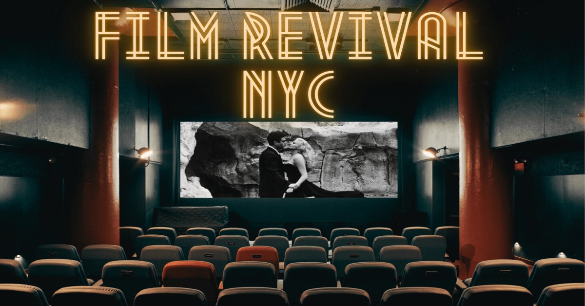Film Revival NYC | Every Revival & 35mm Screening in New York